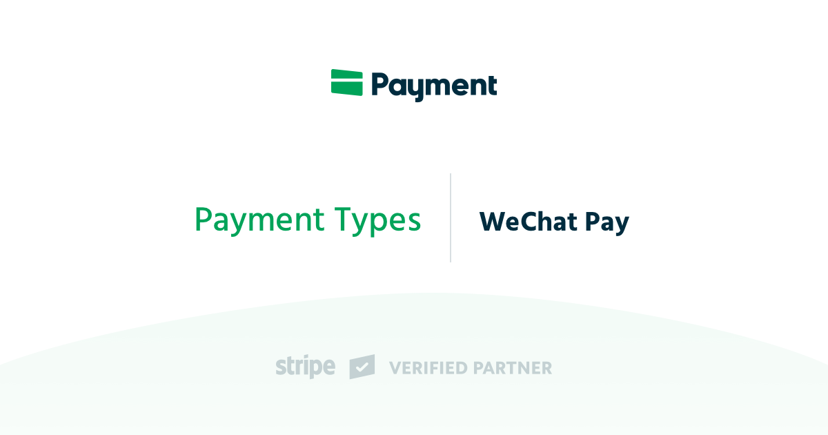 WeChat Pay per Stripe | Payment for Stripe