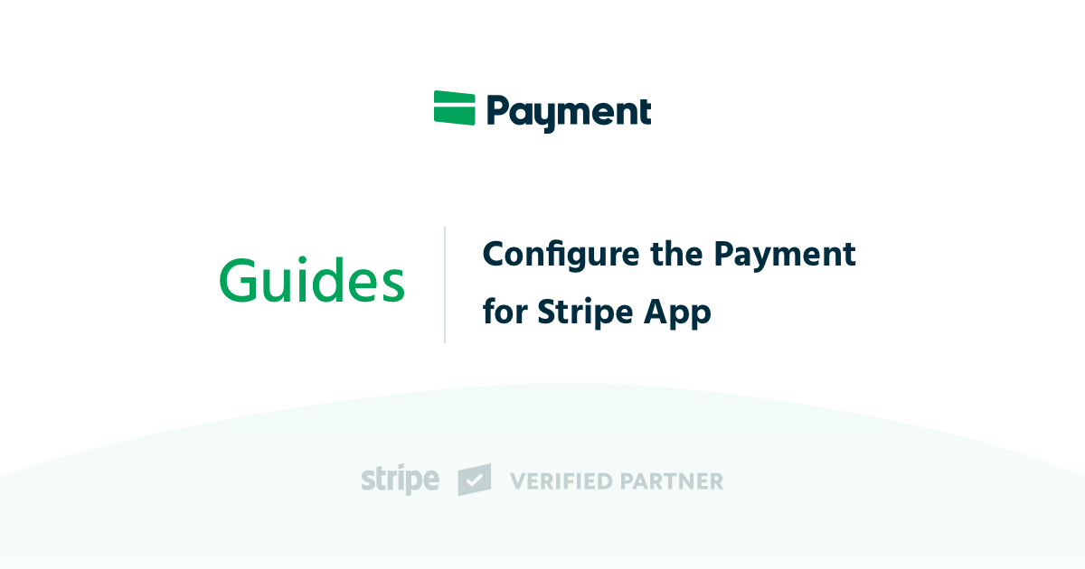 Configure the Payment for Stripe App | Payment for Stripe
