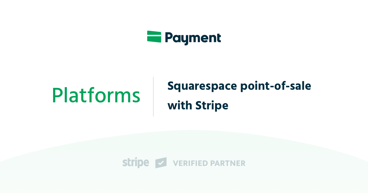 Squarespace Point of Sale | Payment for Stripe